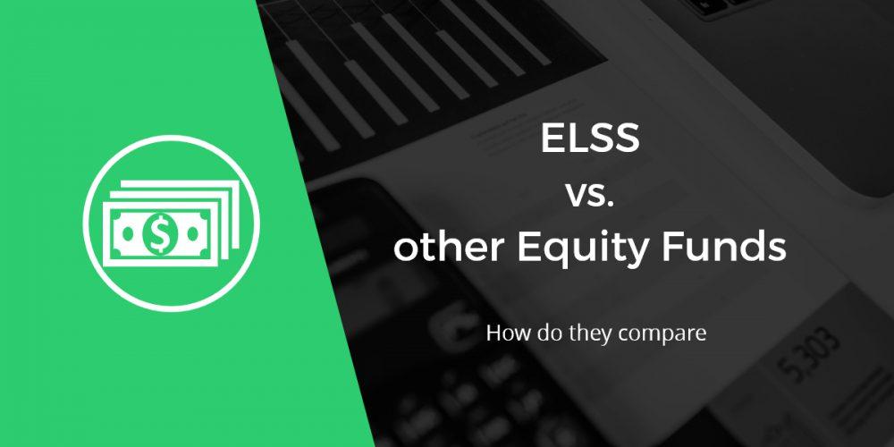 How do ELSS funds compare with other equity funds? - Orowealth Blog